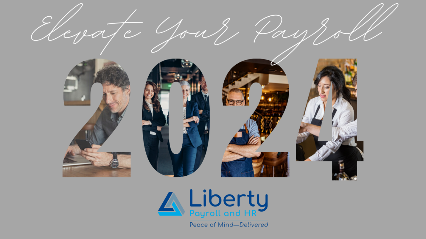 7 Ways to Elevate Your Payroll Management | Liberty Payroll & HR